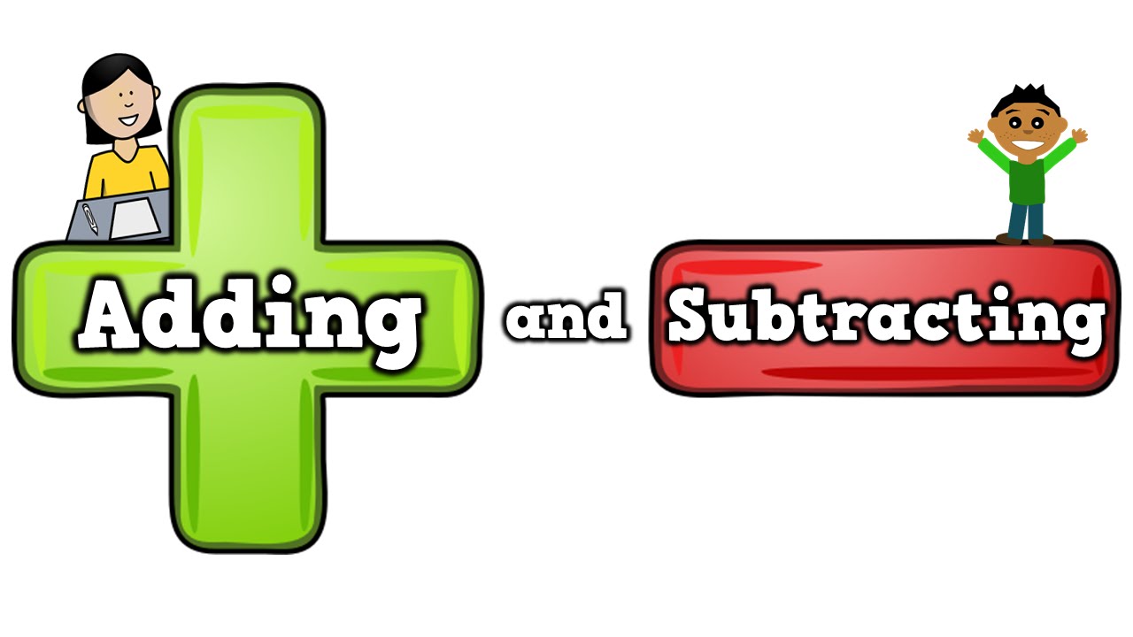Adding And Subtracting song For Kids About Addition subtracting