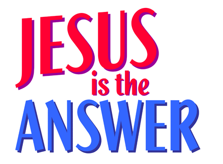 Jesus is the Answer 2 -- Free Christian Clipart - ClipArt Best ...