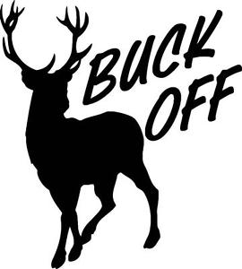 Buck Off Decal | Vinyl Wall Deer Sticker 8"x8" [Hunting ... - ClipArt ...